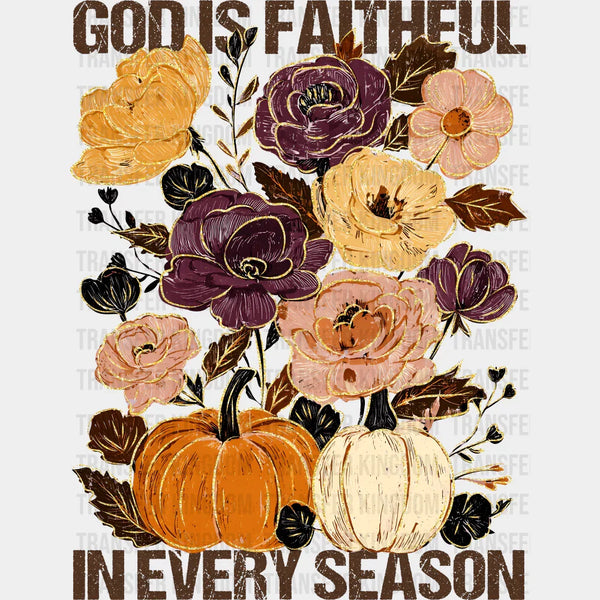 God Is Faithful In Every Season - Fall DTF Transfer – Transfer Kingdom