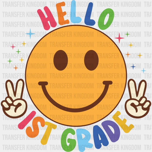 Hello 1st Grade Smiley - Back To School DTF Transfer – Transfer Kingdom