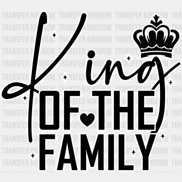 King Queen Of The Family - King-Queen DTF heat transfer – Transfer Kingdom