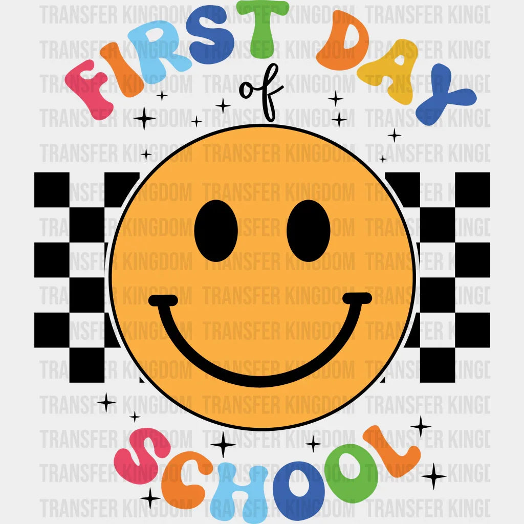 Smiley First Day Of School - Back To School DTF Transfer