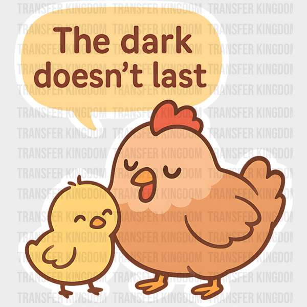 The Dark Doesn't Last - Minimal UV Sticker Permanent UV DTF Decal