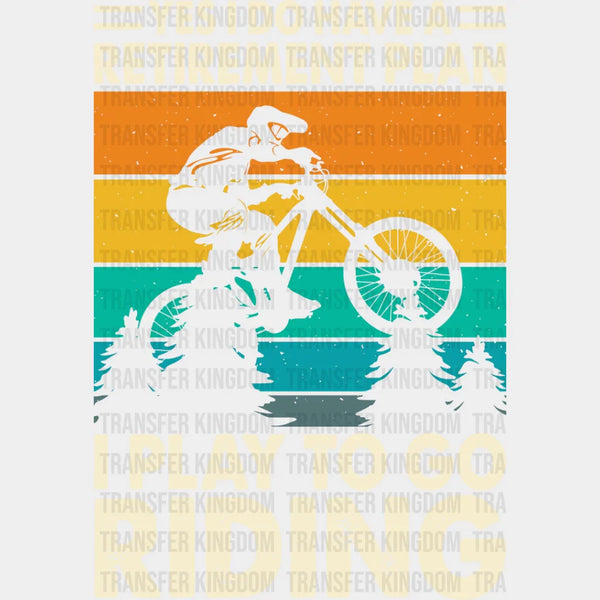 To Go Riding - Retirement DTF heat transfer