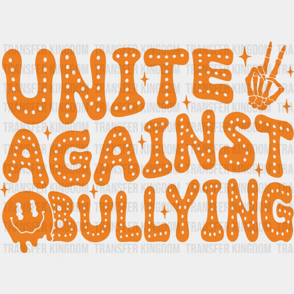 Unite Against Bullying - Anti Bullying Iron On DTF Transfer