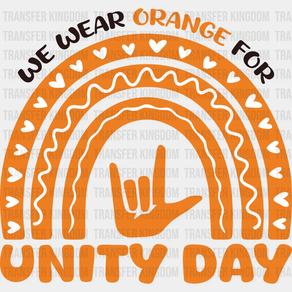 We Wear Orange For Unity Day - Anti Bullying Iron On DTF Transfer
