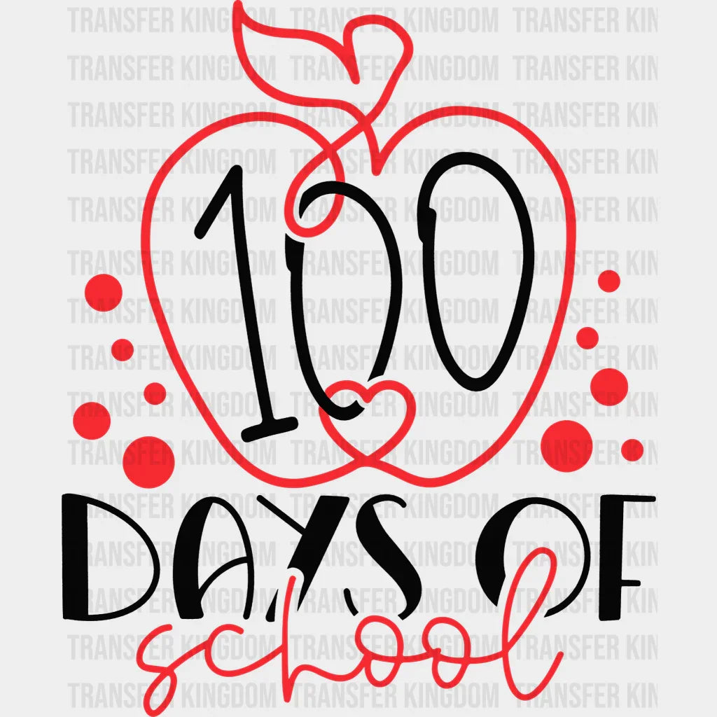 Apple 100 Days 100 Days Of School Design - DTF heat transfer