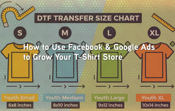 DTF Transfer Size Chart: Guide to Perfect Print Sizes