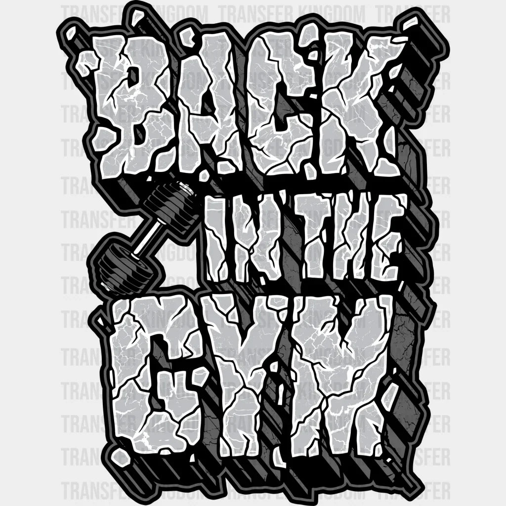 Back In The Gym - GYM DTF Heat Transfer