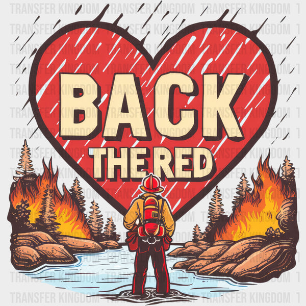 Back The Red, Heart - Fire Department DTF Transfers – Transfer Kingdom