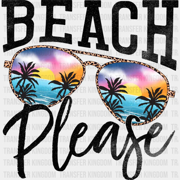 Beach Please Design - Summer DTF Transfer
