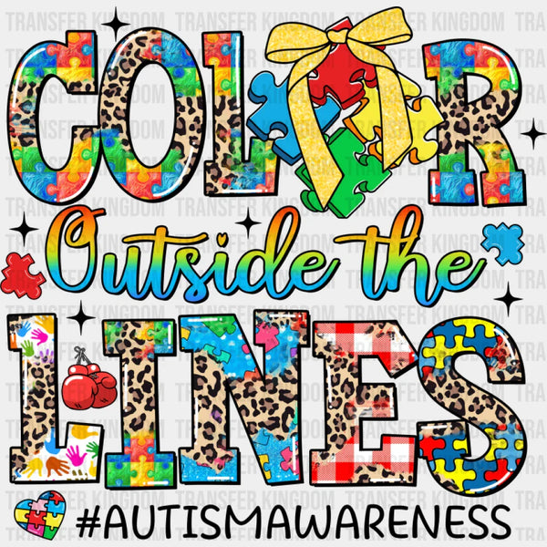 Color Outside The Lines - Autism Awareness DTF Transfer – Transfer Kingdom
