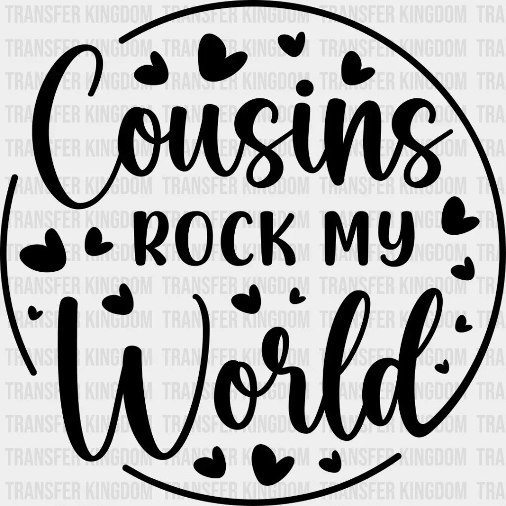 Cousins Rock My World Heart - Cousins DTF heat transfer