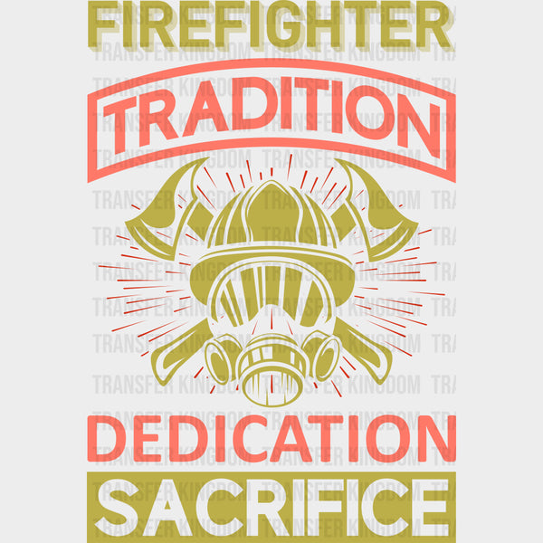 Firefighter Tradition DTF Transfers For Apparel – Transfer Kingdom
