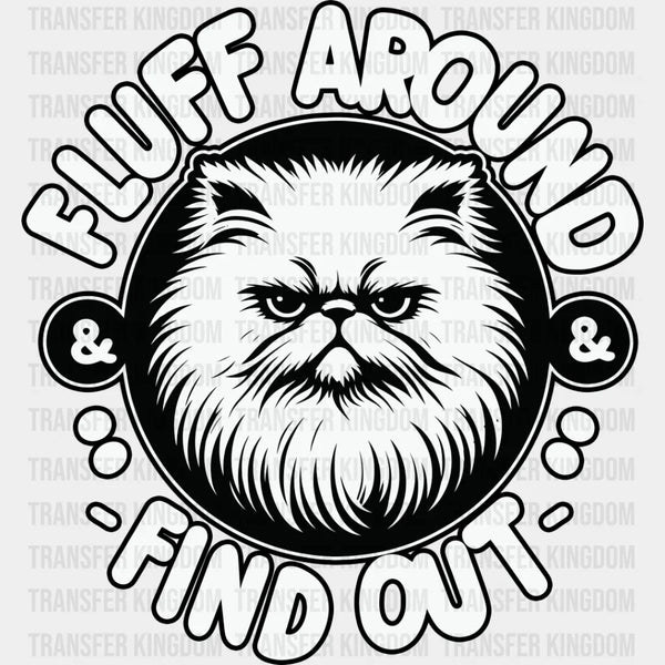 Fluff Around Find Out White Cat Design - Cats Iron On DTF Transfer ...
