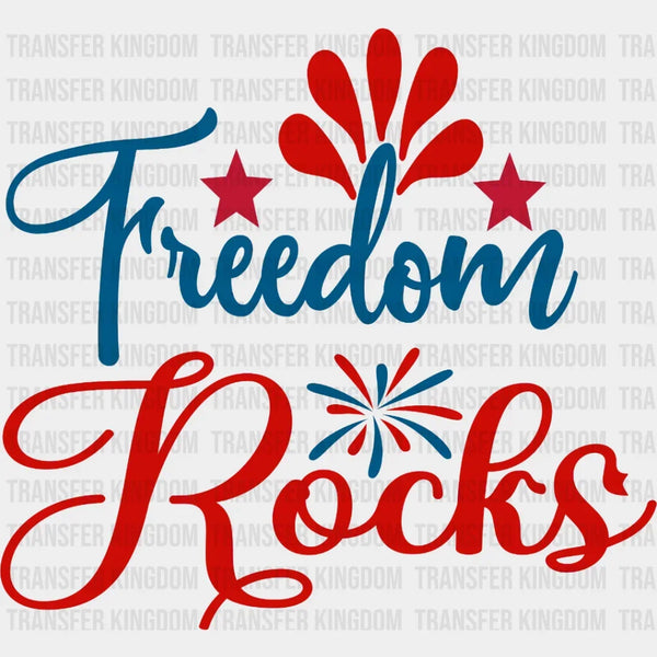Freedom Rocks Cursive Design - 4th Of July DTF Transfer