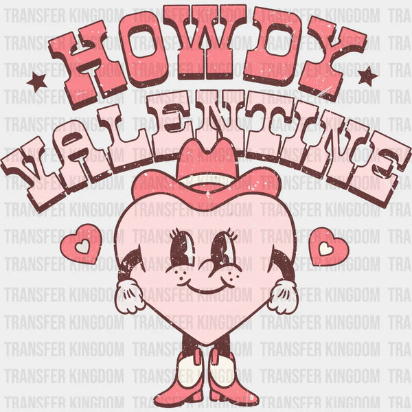 Howdy Valentine Valentine's Day Heart - Valentine's Day DTF heat transfer