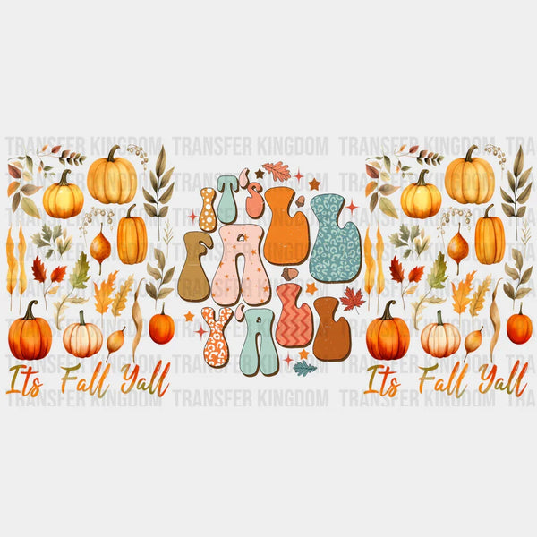 It's Fall Y'all - Fall Cup Wrap UV Sticker Permanent UV DTF Decal