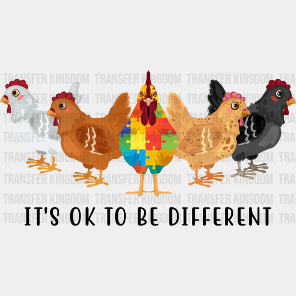 It's Ok To Be Different Chicken - Autism Awareness DTF Transfer