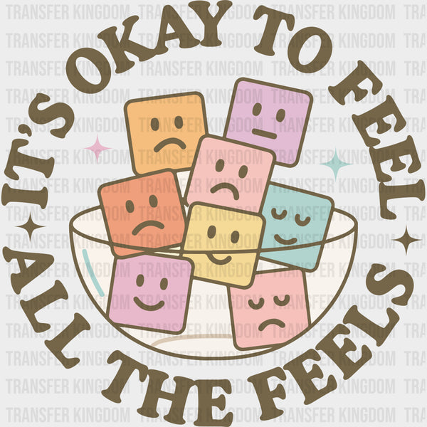 Mental Health DTF Transfers It's Okay To Feel The Feels – Transfer Kingdom