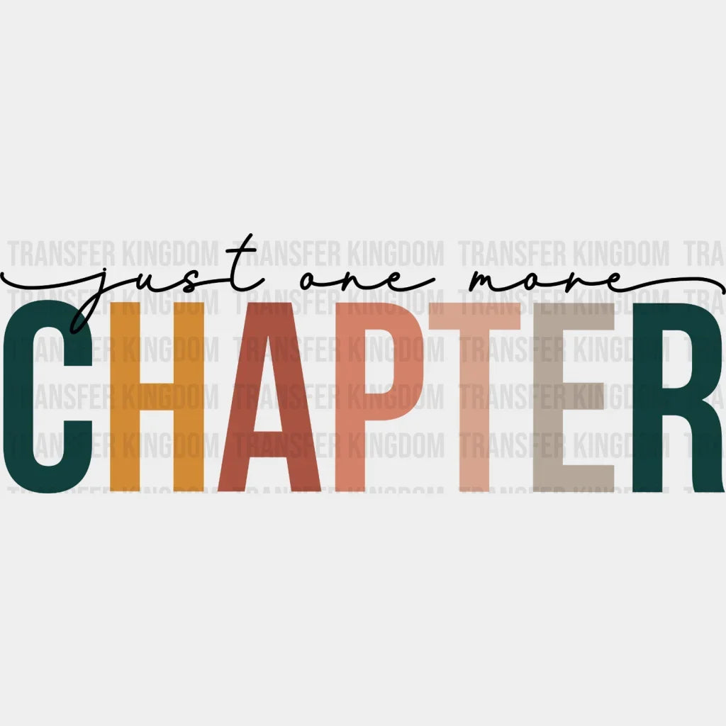 Just One More Chapter Design - DTF heat transfer