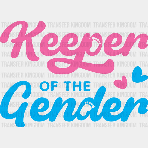Keeper Of The Gender Pink And Blue Design - Gender Reveal DTF Transfer ...