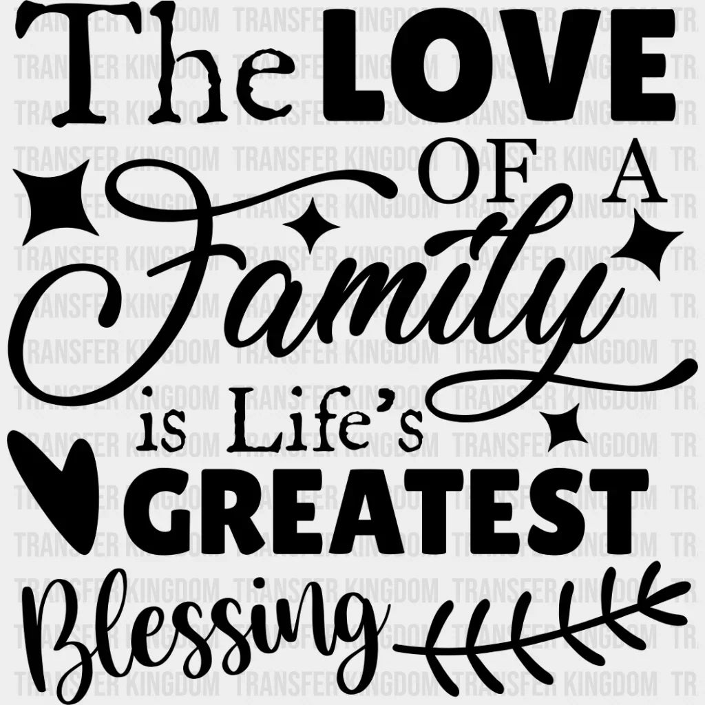 Life's Greatest Blessing - Family Reunion DTF Heat Transfer