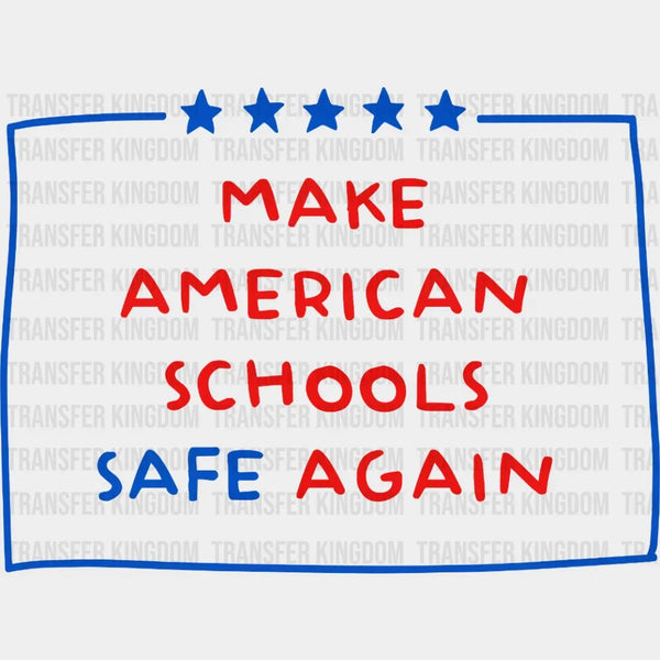 Make American Schools Safe Again - Gun Control Reform - Pray For Uvald ...
