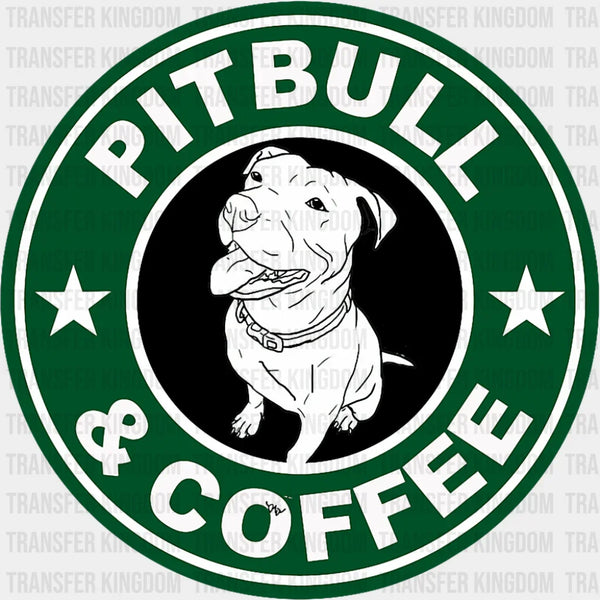 Pitbull & Coffee - Dogs DTF Transfer – Transfer Kingdom
