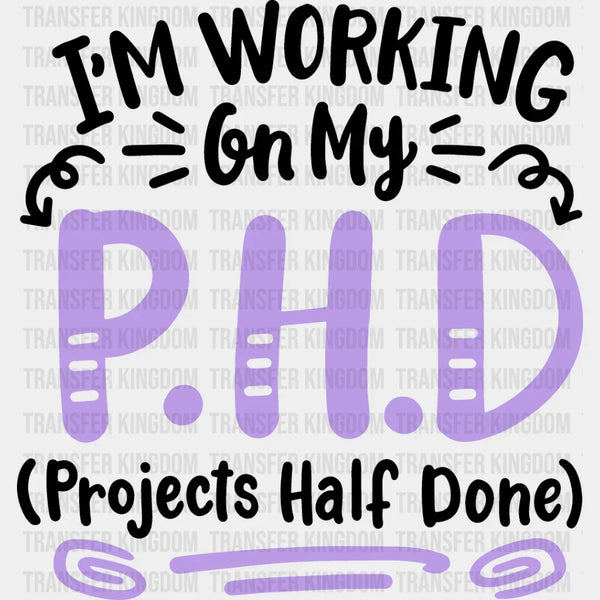 Projects Half Done - Crafting DTF Heat Transfer