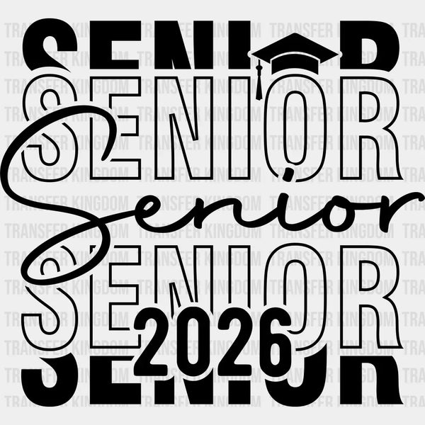 Senior 2026 Cursive B&W - Graduation DTF Transfer