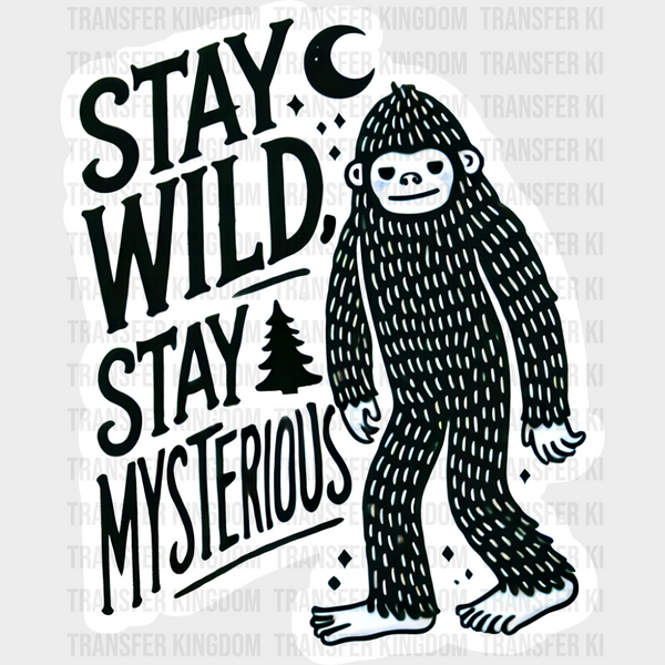 Stay Wild Stay Mysterious - Minimal UV Sticker Permanent UV DTF Decal