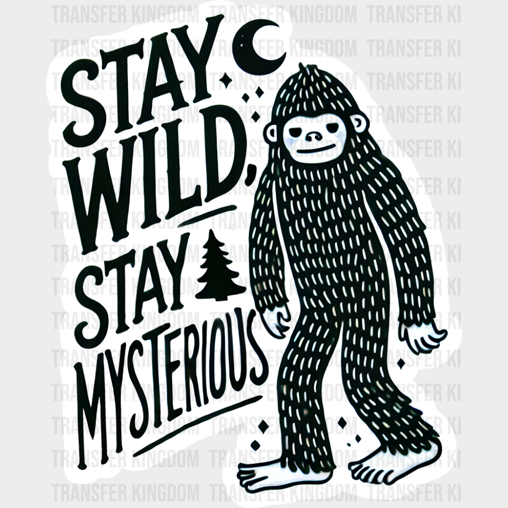 Stay Wild Stay Mysterious - Minimal UV Sticker Permanent UV DTF Decal
