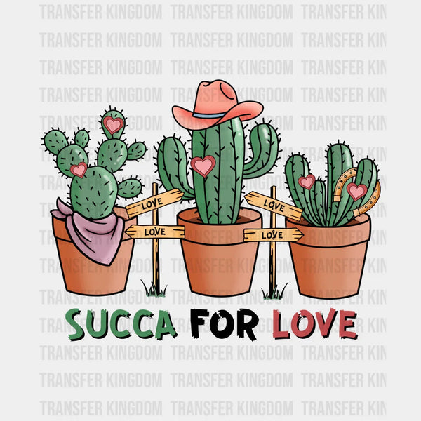 SUCCA FOR LOVE CACTUS - DTF heat transfer – Transfer Kingdom