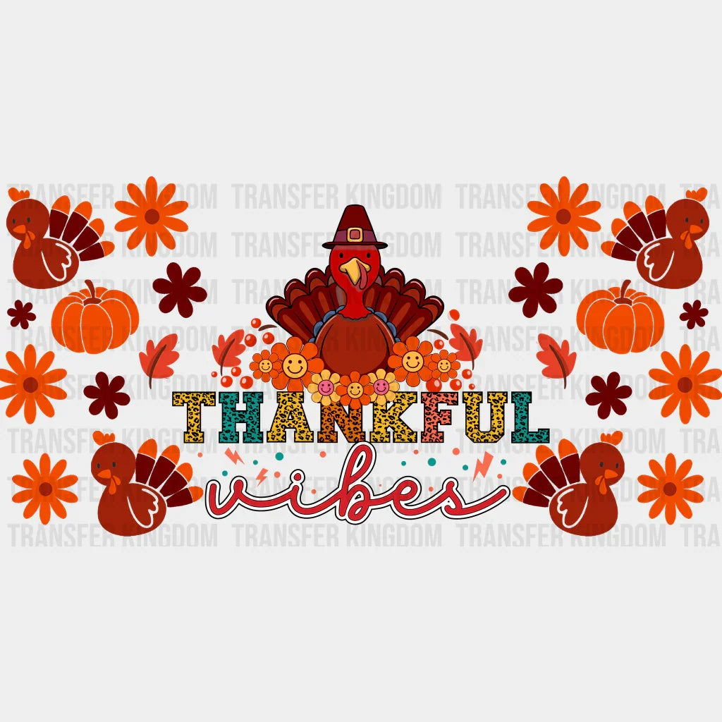 Thankful Vibes Turkey Design - Fall Cup Wrap UV Sticker Permanent UV ...