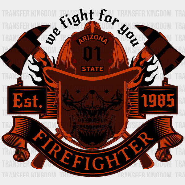 Fire Department DTF Transfers We Fight For You Skull – Transfer Kingdom