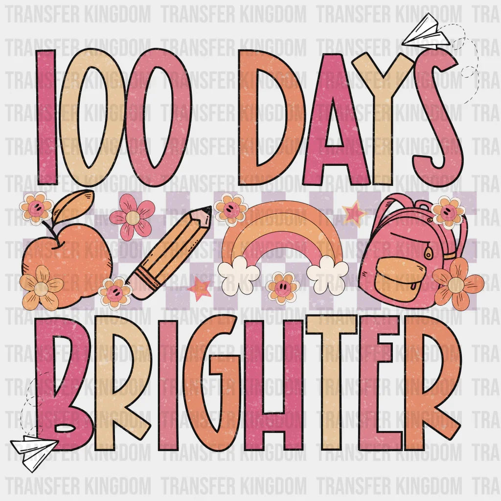 100 days Brighter School Design - 100 Days of School DTF heat transfer
