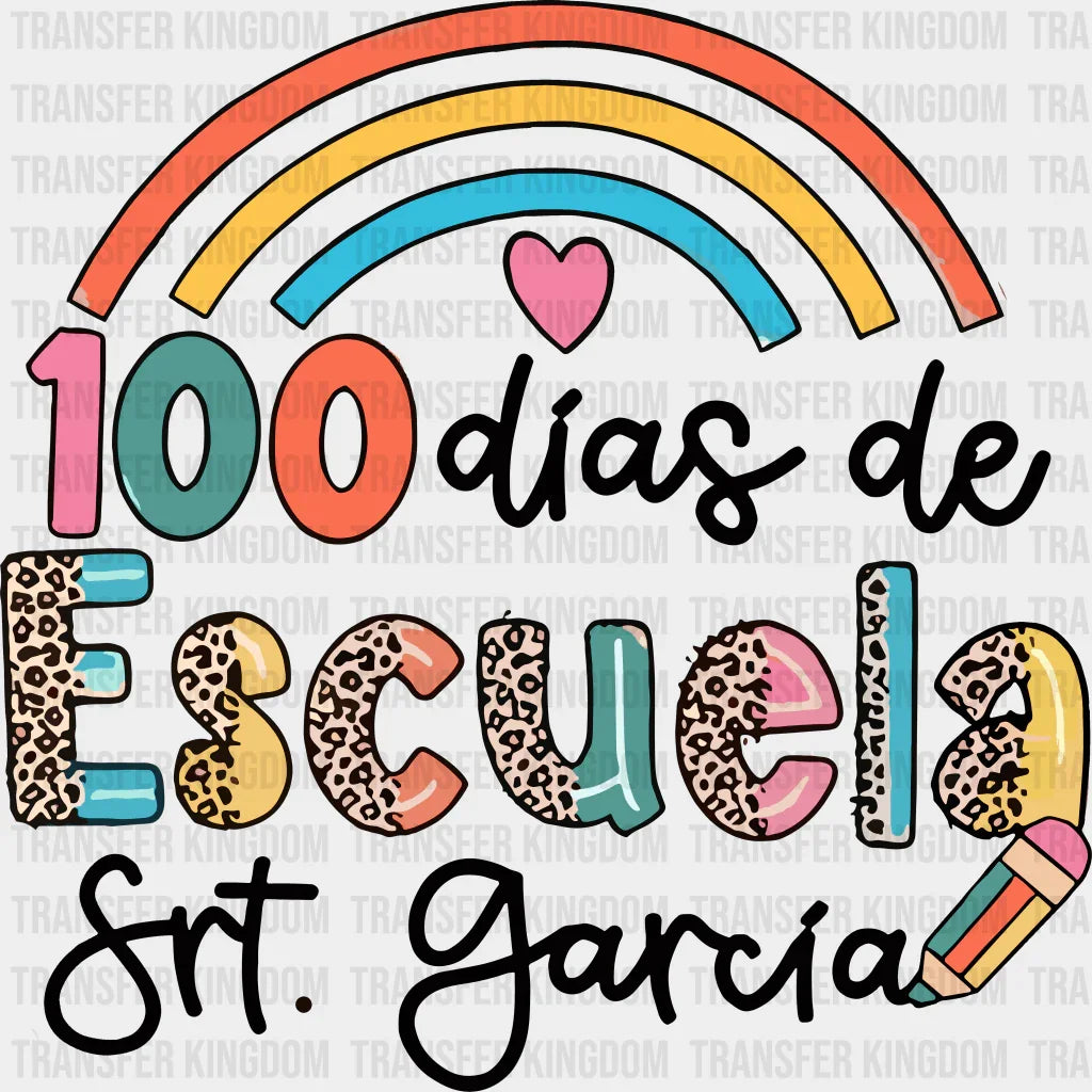 100 Dias De Escuela 100 Days Of School Design - DTF heat transfer