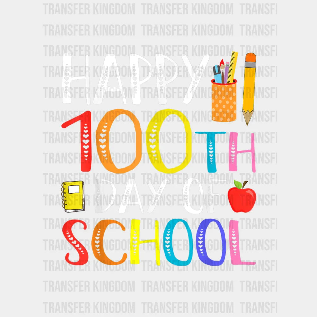 Happy 100th Day Of School - 100 Days Of School DTF heat transfer ...