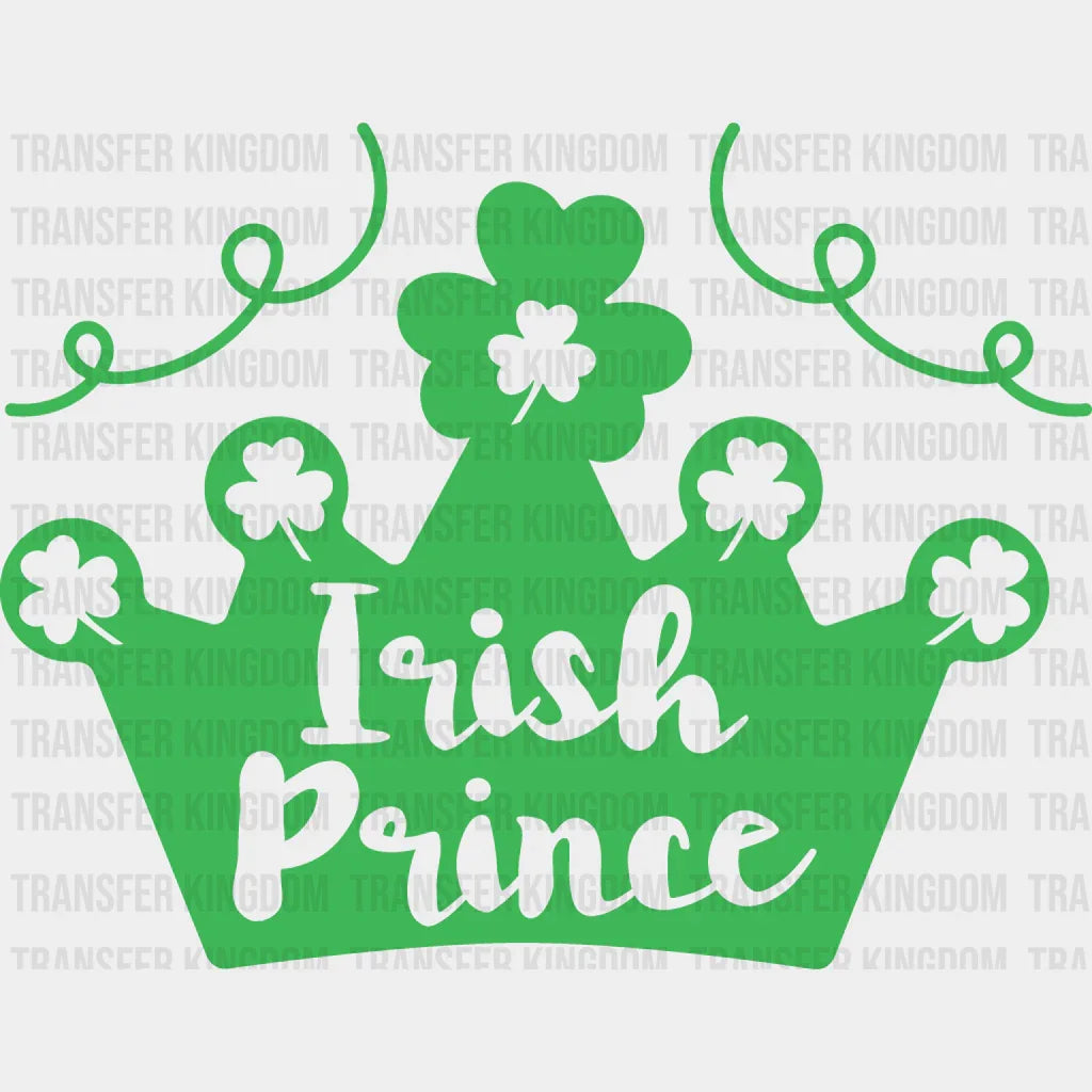 Irish Prince St. Patrick's Day Green Crown Design - DTF heat transfer