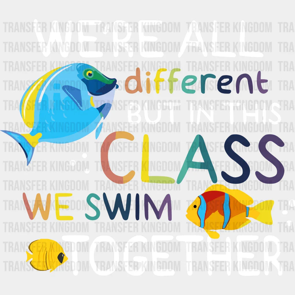 We Swim Together 100 Days Of School Design - DTF heat transfer